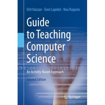 Guide to teaching computer science - relié - Orit Hazzan - Achat Livre ou ebook | fnac