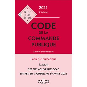 Code de la commande publique 2021, annoté et commenté - 3e ed. - relié - Alain Ménéménis ...