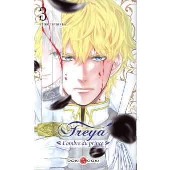 Freya - Tome 3 - Freya - L'ombre du prince - vol. 03 - Keiko Ishihara ...
