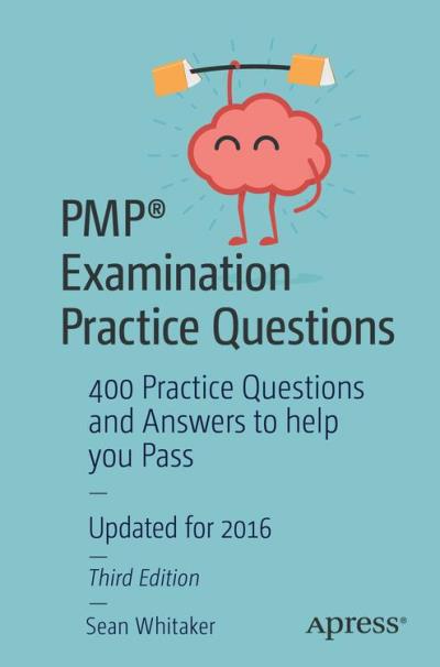 PMP examination practice questions - Poche - Sean Whitaker - Achat ...
