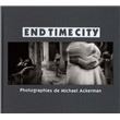 End time city - relié - ACKERMAN MICHAEL - Achat Livre | fnac