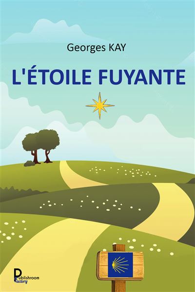L'étoile fuyante - broché - Georges Kay - Achat Livre ou ebook | fnac