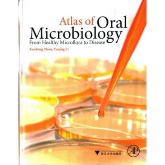 Atlas of oral microbiology - relié - Xuedong Zhou - Achat Livre | fnac