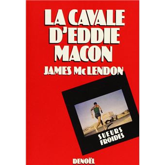 La cavale d'eddie macon - James Mc Lendon - Achat Livre | fnac