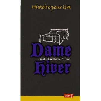 Dame Hiver 1 exemplaire - broché - Jacob Grimm, Wilhelm Grimm - Achat ...