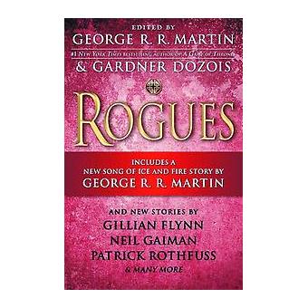 Rogues - broché - George R.R. Martin, Gardner Dozois - Achat Livre ou ...