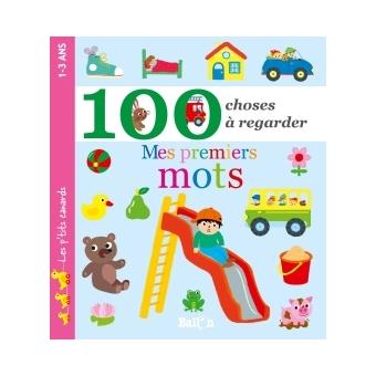 Mes 100 premiers mots 100 choses à regarder - cartonné - Collectif - Achat Livre | fnac