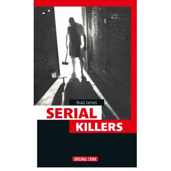 Serial killers - broché - James Brad - Achat Livre | fnac