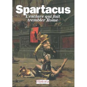 Spartacus l'esclave qui fait trembler Rome - broché - Collectif - Achat Livre | fnac