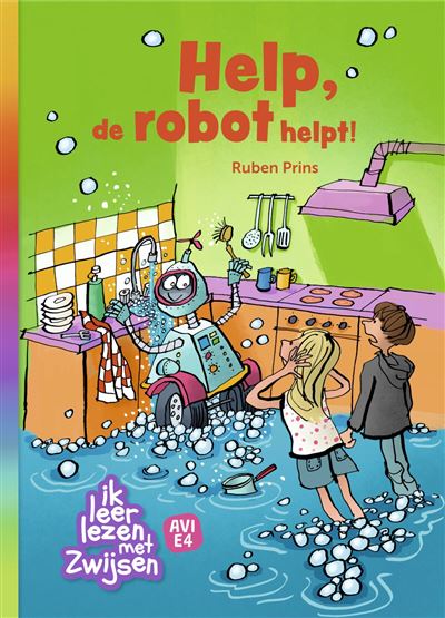 Ik leer lezen met Zwijsen - Help, de robot helpt! - Prins Ruben, Geert ...