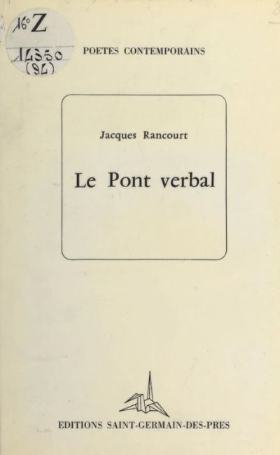 Le Pont verbal - Jacques Rancourt - Achat Livre ou ebook | fnac