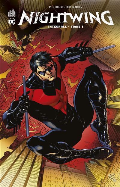 Nightwing - Tome 1 - Nightwing intégrale - Kyle Higgins, Eddy Barrows ...
