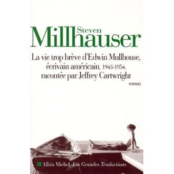 La Vie trop brève d'Edwin Mullhouse - Didier Coste, Steven Millhauser ...
