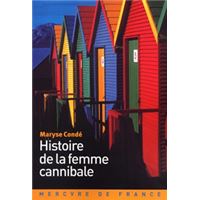 Histoire de la femme cannibale, Roman francophone neuf ou occasion | fnac