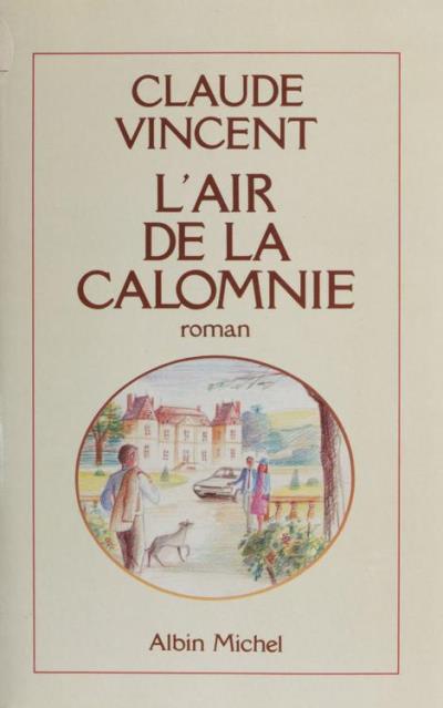 L'Air de la calomnie - Claude Vincent - Achat Livre ou ebook | fnac