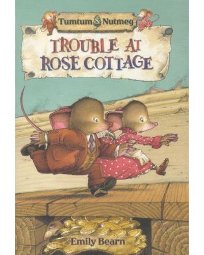 Tumtum & nutmeg 6 trouble at rose cottage - Poche - Emily Bearns ...