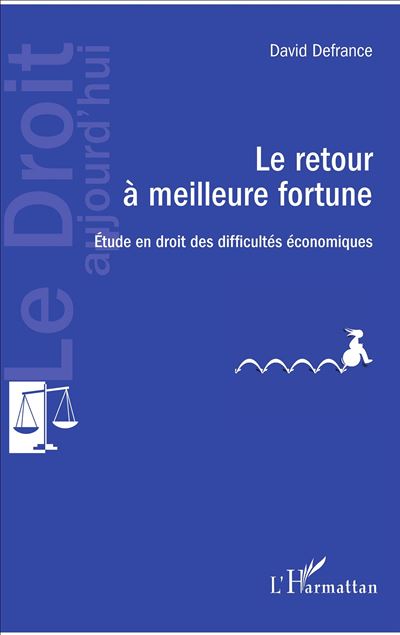 Le retour à meilleure fortune Etude en droit des difficultés ...