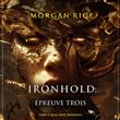 Ironhold : Épreuve trois (Tome 3 de la série Ironhold) Narration par ...