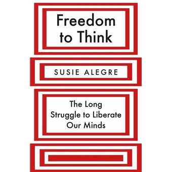 FREEDOM TO THINK - broché - Susie Alegre - Achat Livre | fnac