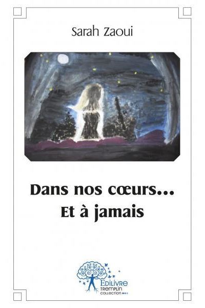 Dans nos cœurs… et à jamais - broché - Sarah Zaoui - Achat Livre | fnac