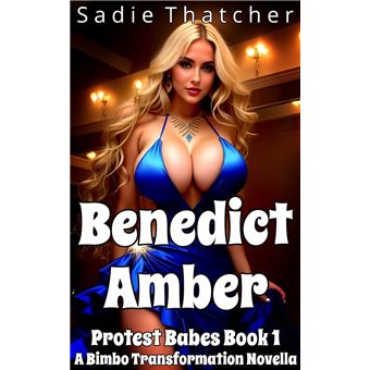 Benedict Amber: A Bimbo Transformation Novella - ebook (ePub) - Sadie Thatcher - Achat ebook | fnac