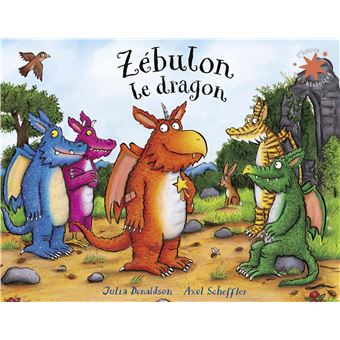 Zébulon le Dragon - Zébulon le dragon - Julia Donaldson, Anne Krief ...