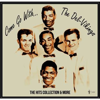 Come Go With The Vikings 1956-1961 - The Del Vikings - Vinyle album ...