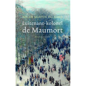Luitenant-kolonel de Maumort roman - broché - Roger Martin Du Gard ...