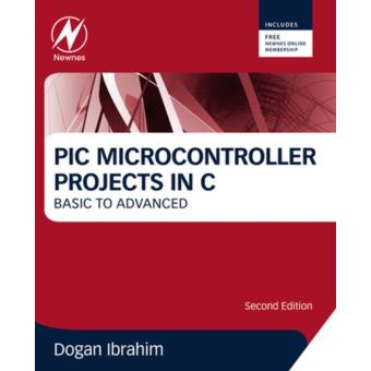 PIC microcontroller projects in C - Poche - Dogan Ibrahim - Achat Livre ...