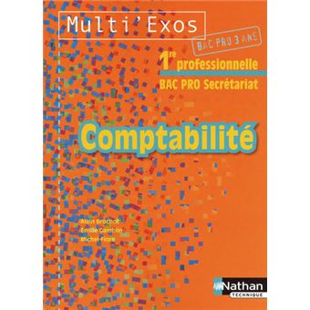 Comptabilité Pochette de l'élève - 1re professionnelle Bac Pro 3 ans Secrétariat Multi'Exos ...