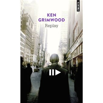Replay - Poche - Ken Grimwood - Achat Livre | fnac