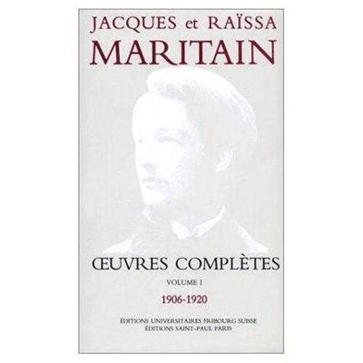 Oeuvres complètes Maritain I Oeuvres complètes Tome 1 - Jacques ...