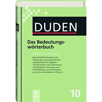 Duden 10 : Das Bedeutungswörterbuch Tome 10 - relié - Collectif - Achat ...