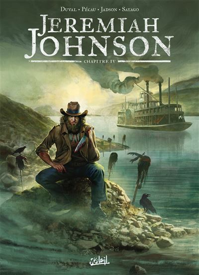Jeremiah Johnson - Tome 4 - Jeremiah Johnson Chapitre 4 - Fred Duval ...