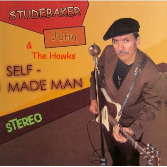 Self Made Man - John Studebaker - The Hawks - CD album - Achat & prix ...