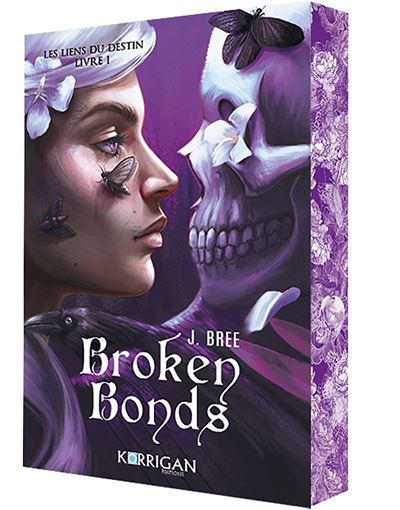 Broken Bonds - Broken Bonds T1 COLLECTOR - J. Bree - relié, Livre tous ...