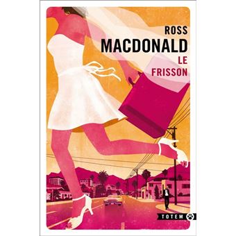 Le frisson - Poche - Ross Macdonald, Livre tous les livres à la Fnac