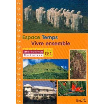 Espace temps vivre ensemble cahier d'activites ce1 martinique - broché ...