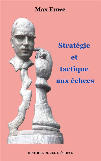 Stratégie et tactique aux échecs - broché - Max Euwe - Achat Livre | fnac