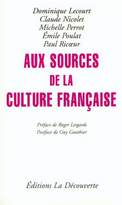 Aux sources de la culture française - broché - Dominique Lecourt, Emile ...