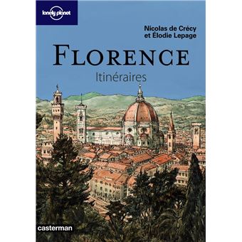 Florence Itinéraires - broché - Elodie Lepage, Nicolas De Crécy - Achat ...