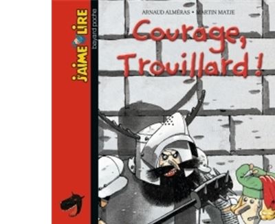 Courage, trouillard ! - Poche - Arnaud Alméras, Martin Matje - Achat ...