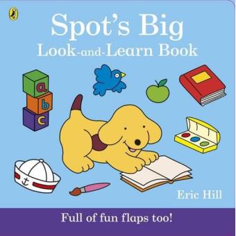 Spot's big look-and-learn book - broché - Eric Hill - Achat Livre | fnac