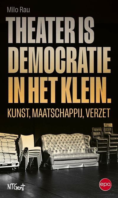 Theater is democratie in het klein Kunst, maatschappij, verzet - broché ...