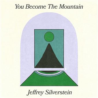 You Become The Mountain : Vinyle album en Jeffrey Silverstein : tous ...