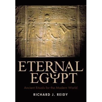 Eternal Egypt Ancient Rituals for the Modern World - ebook (ePub ...