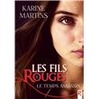 Les fils rouges 1 - Le temps assassin Tome 1 - broché - Karine Martins ...