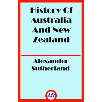 History Of Australia And New Zealand (Illustrated) - ebook (ePub ...