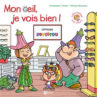 Mon Oeil... Je Vois Bien - broché - Thierry Nouveau, Christophe Tricart ...