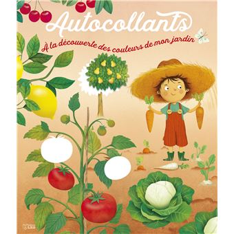 Les fruits et les légumes A la découverte des couleurs de mon jardin ...